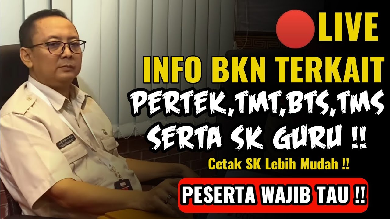 DARI BKN ‼️TENTANG CETAK SK,TMS,PERTEK DAN BTS PPPK GURU - YouTube