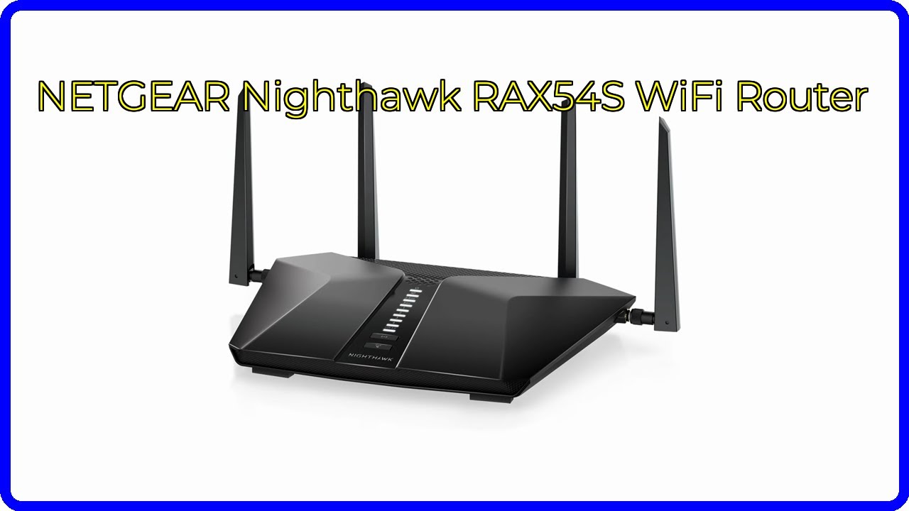 REVIEW (2024): NETGEAR Nighthawk RAX54S WiFi Router. ESSENTIAL details ...