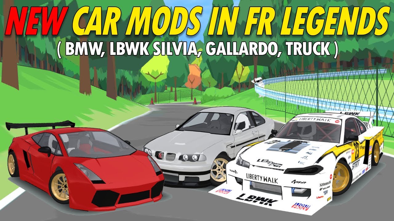 NEW MOD CAR PACK IN FR LEGENDS (Bmw, Lbwk Silvia, Gallardo, Truck ...