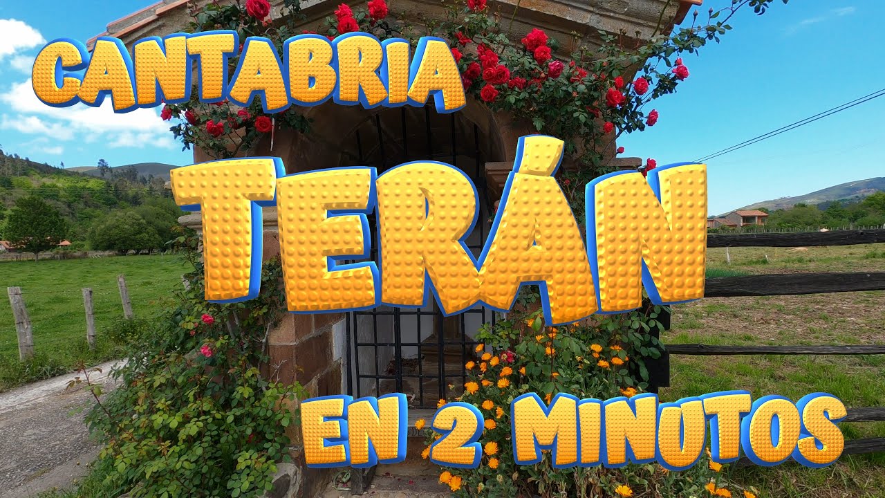 TERÁN en 2 minutos. CABUÉRNIGA. Conoce los encantos de este bonito ...