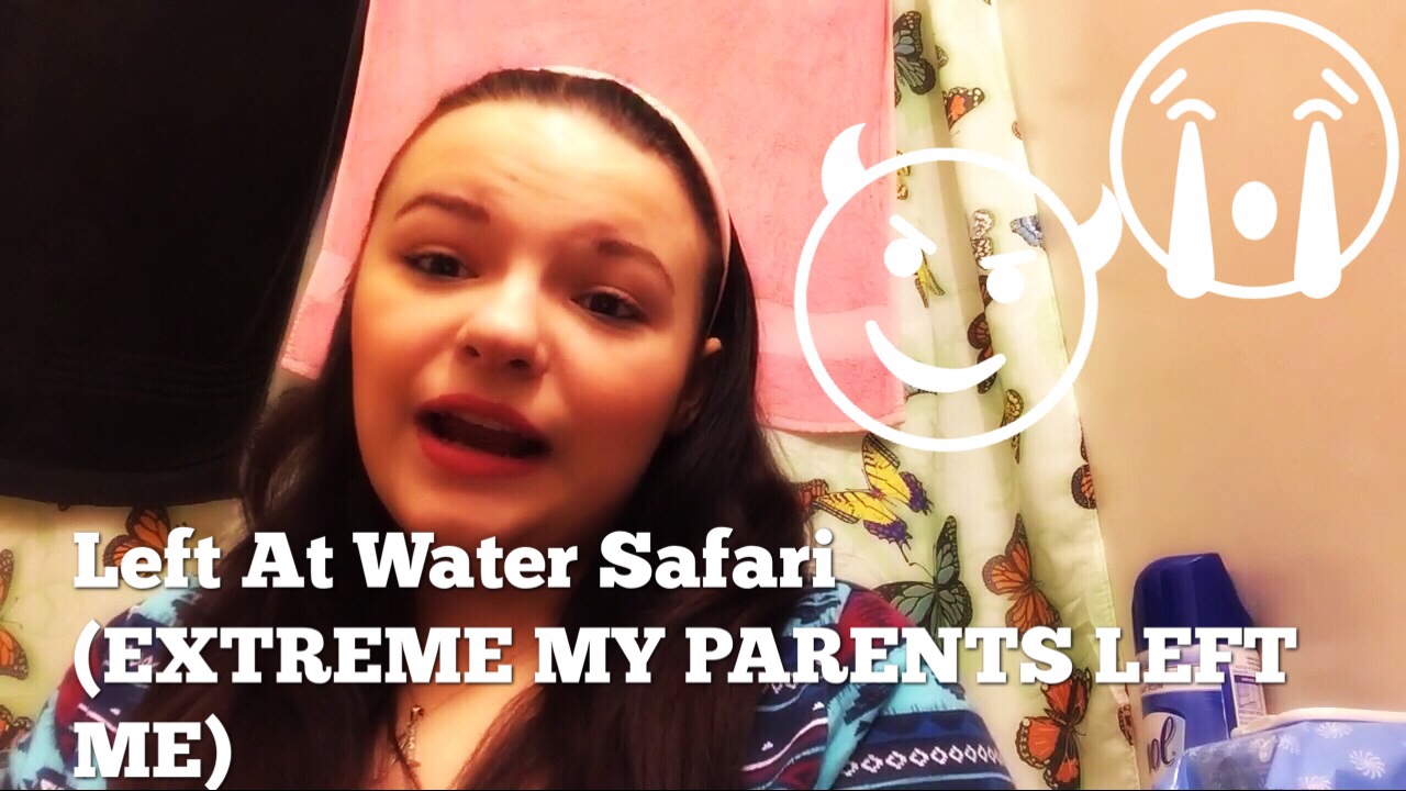 Being Left At Water Safari StoryTime (EXTREME MY PARENTS LEFT ME ...