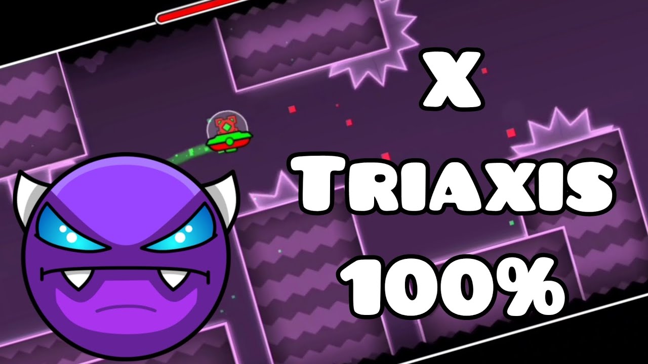 X by triaxis 100% (easy demon) - YouTube