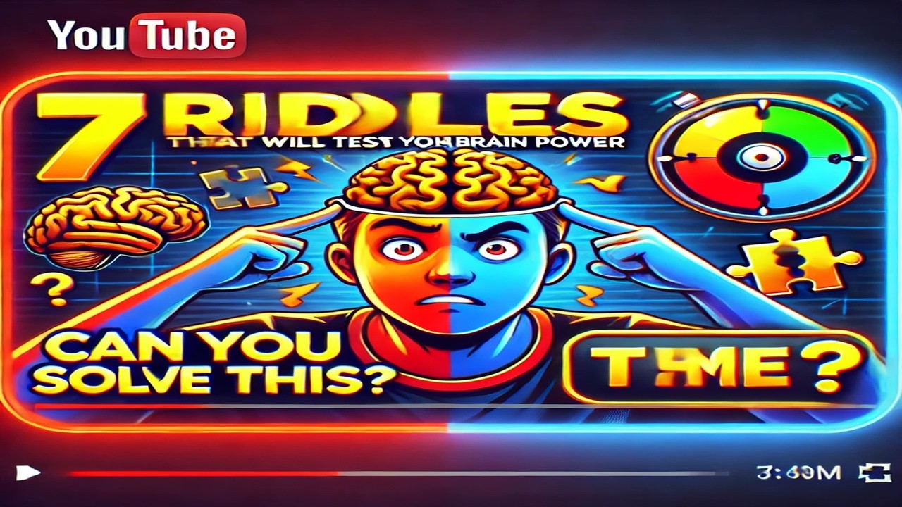 7 Riddles That Will Test Your Brain Power - YouTube