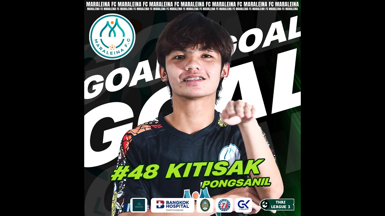 48 GOAL! กิติศักดิ์ พงษานิล - YouTube
