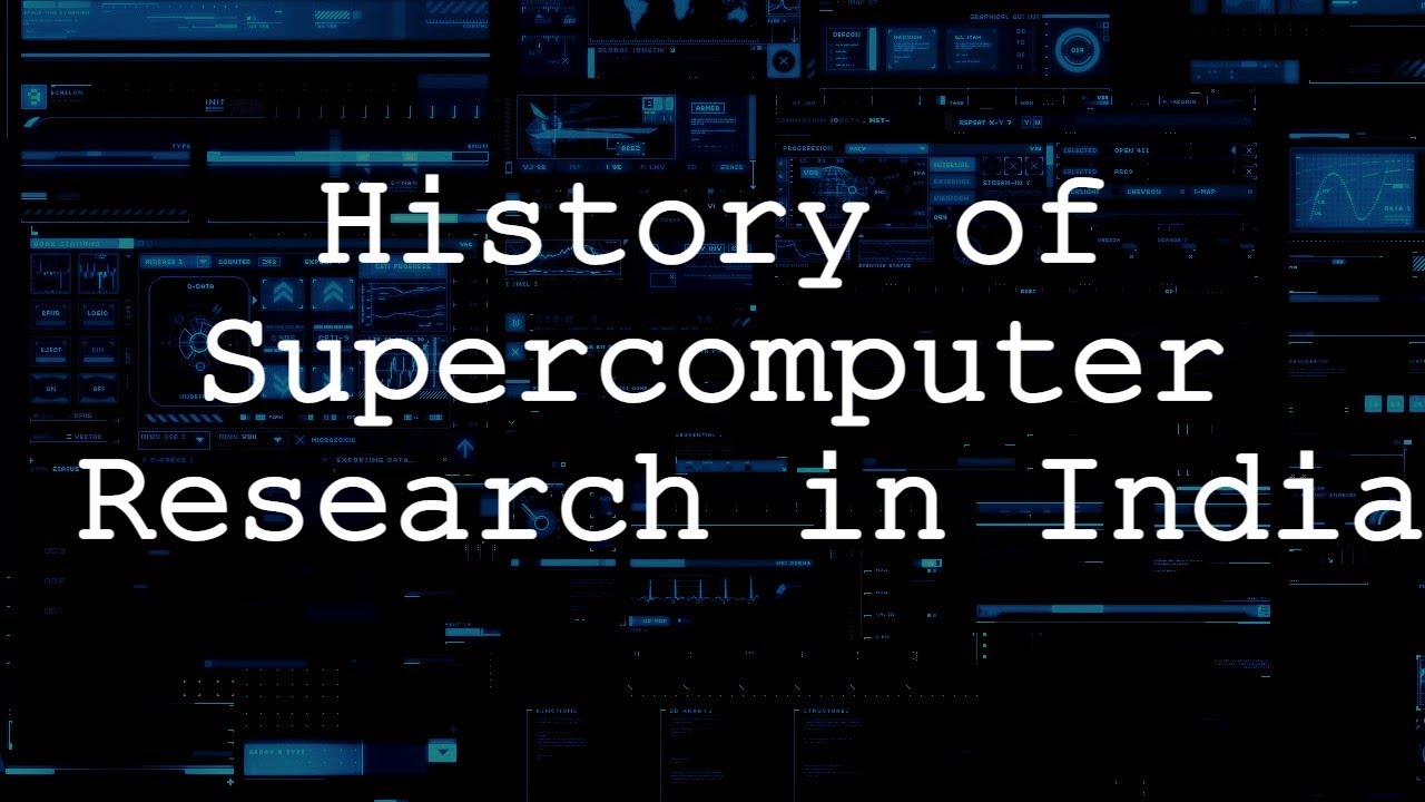History of Supercomputer in India - YouTube