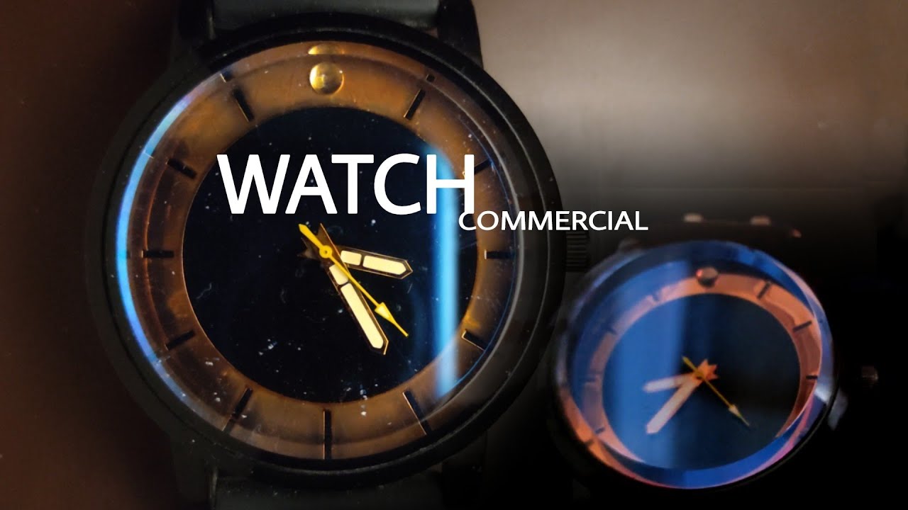 Watch commercial | How to make a Watch commercial at home | - YouTube