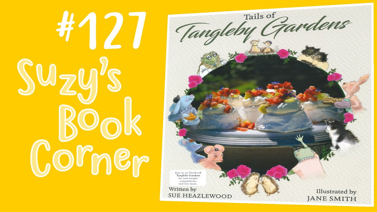 Tails of Tangleby Gardens - Suzy's Book Corner - YouTube