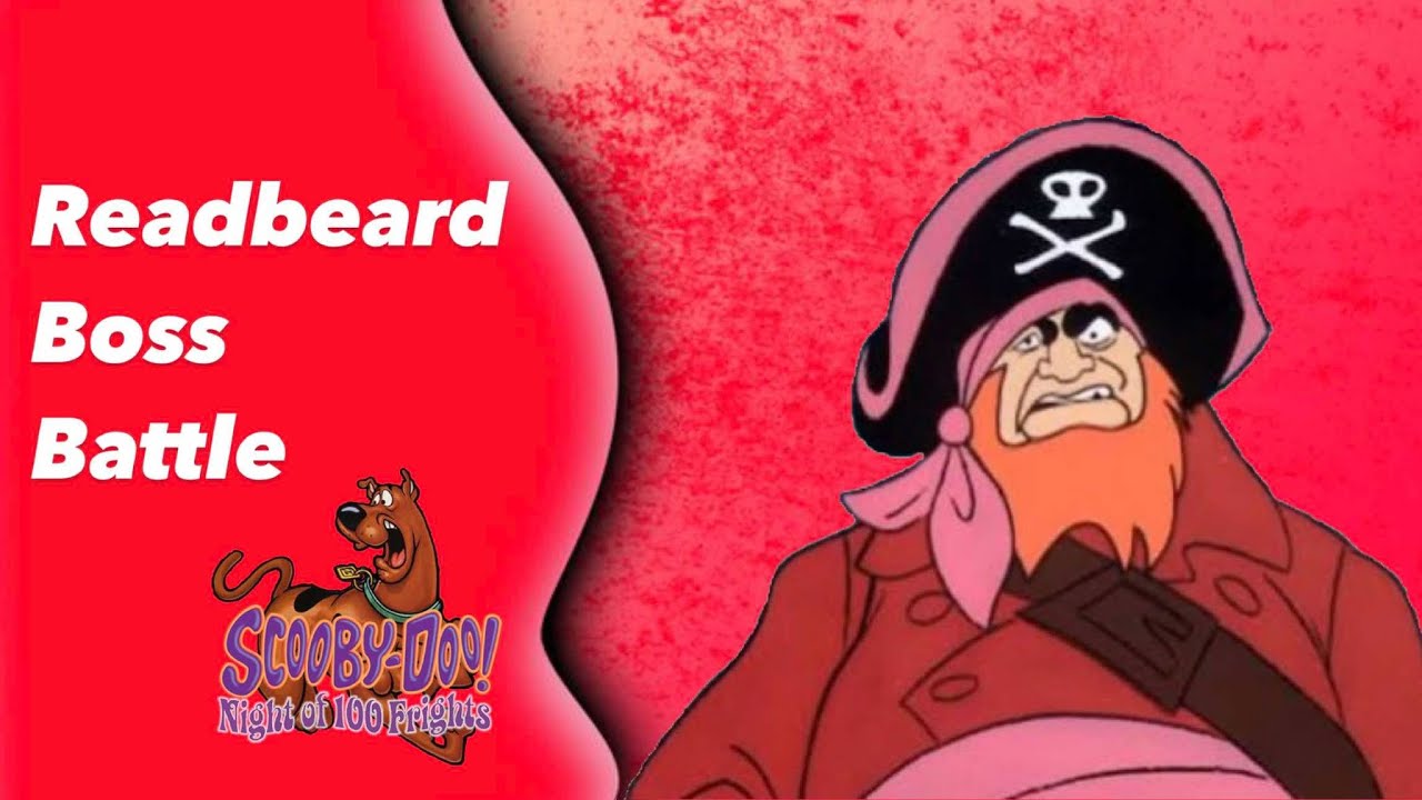 Redbeard Boss Battle - Scooby Doo Night of 100 frights - YouTube