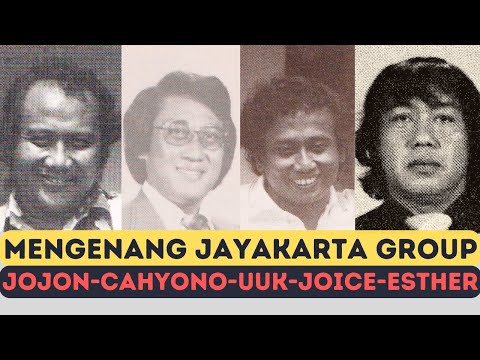 Cikal Bakal Jayakarta Group. Profil Jojon, Cahyono, Uuk, Joice dan Esther