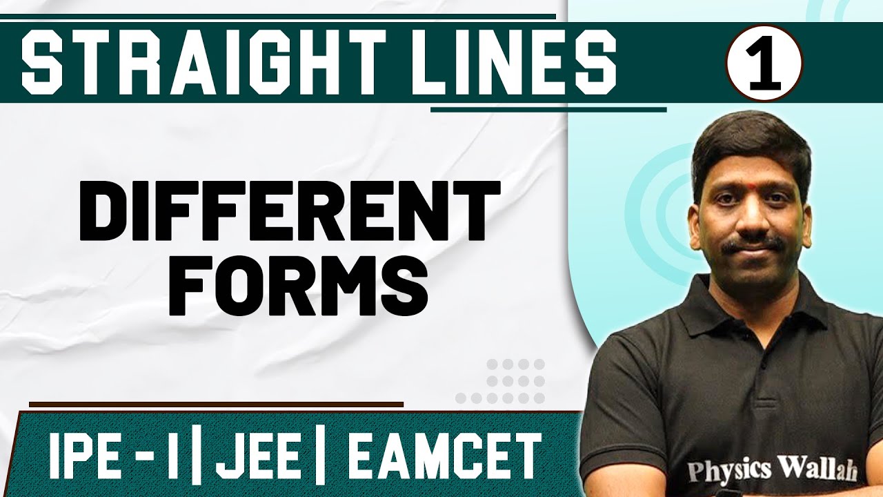 STRAIGHT LINES 01 | Different Forms | Mathematics | Class 11/JEE/EAMCET ...