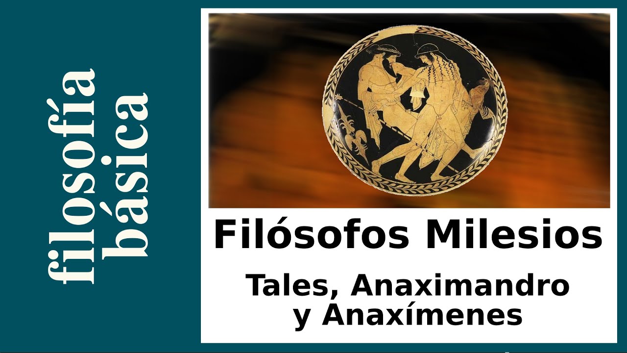 Filósofos Milesios: Tales, Anaximandro y Anaxímenes - YouTube