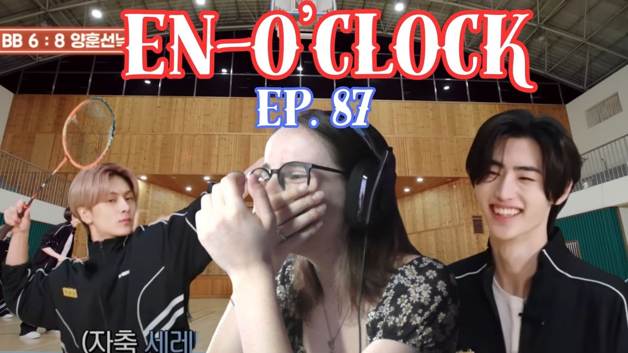 EN-O'CLOCK EP. 87 - REACTION! - YouTube