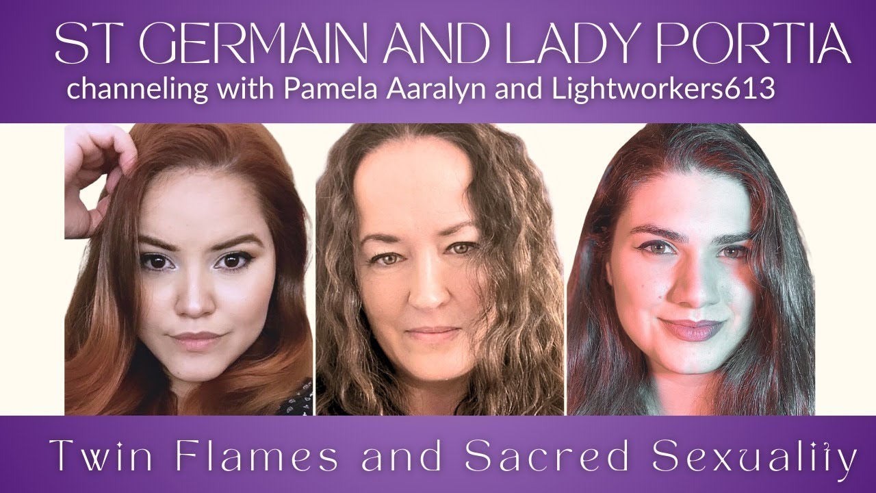 Twin Flames and Sacred Sexuality | Channeling St. Germain and Lady ...
