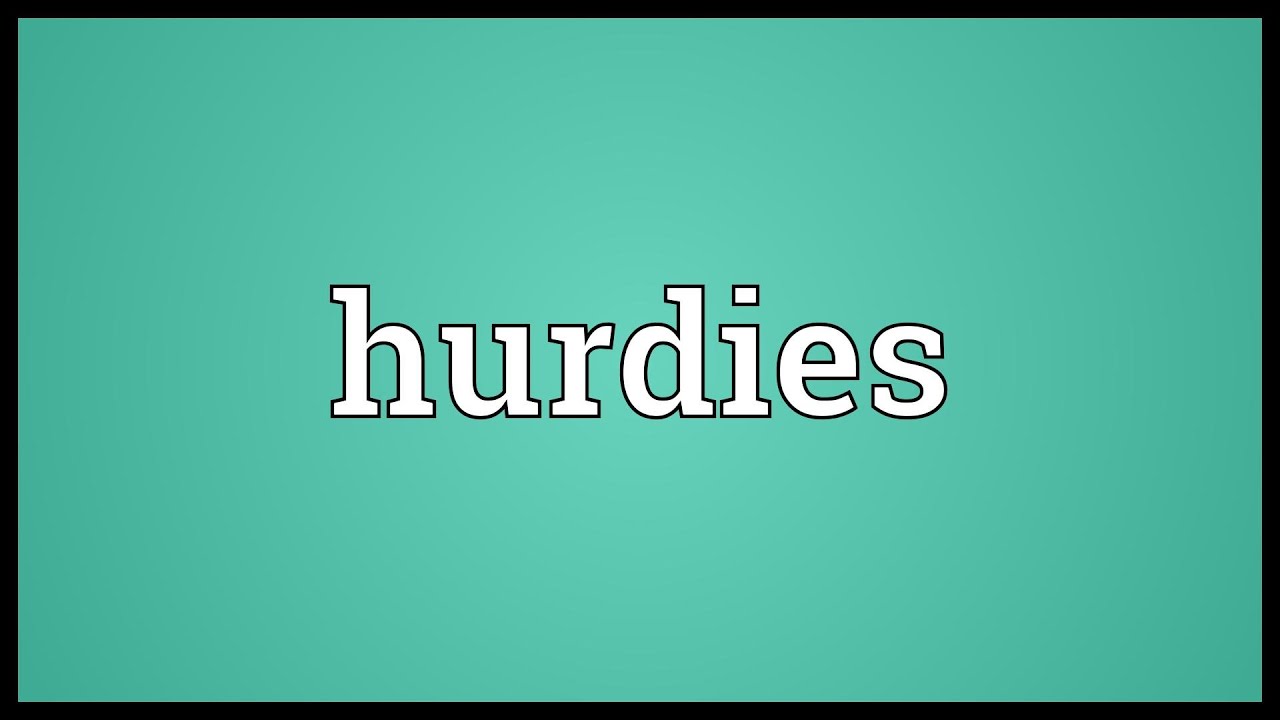 Hurdies Meaning - YouTube