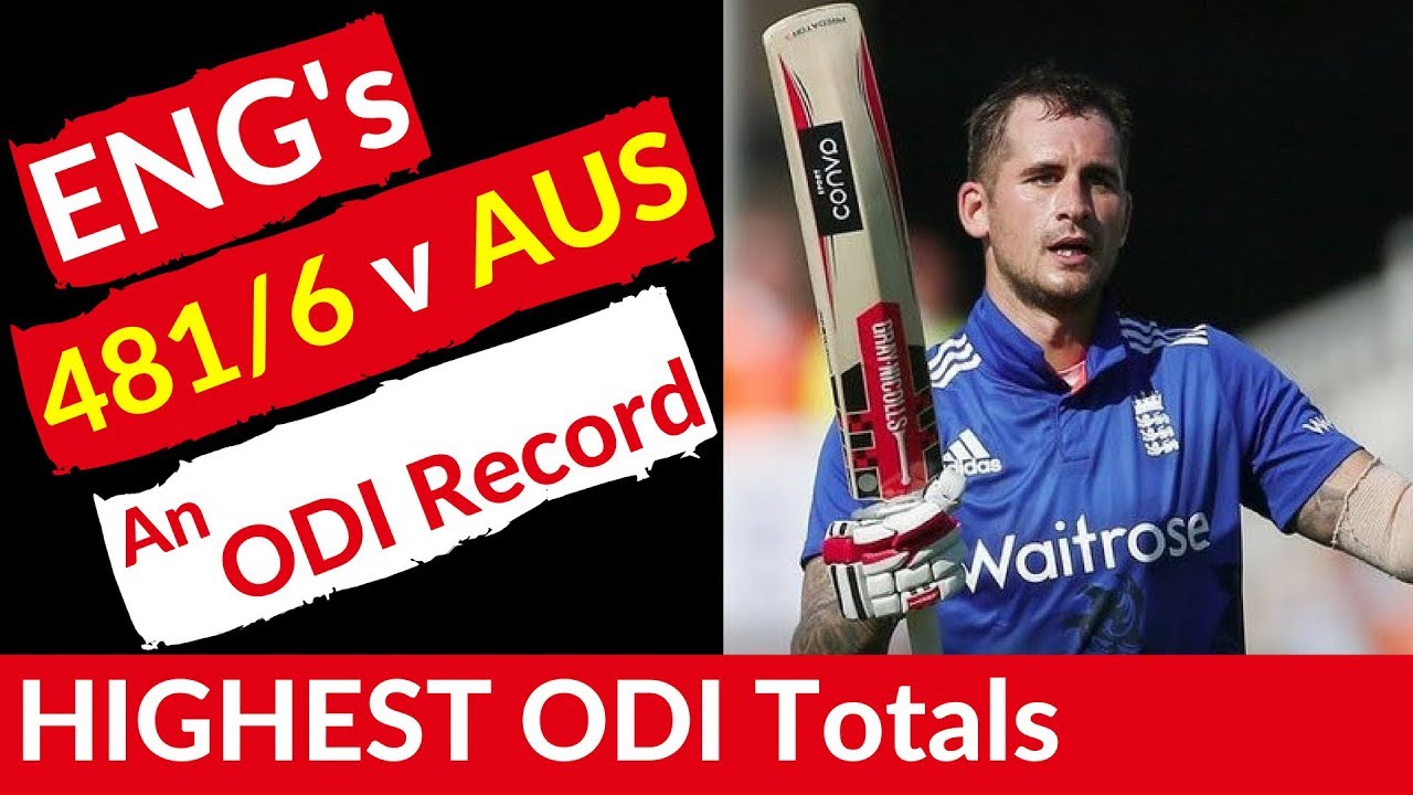 Top 10 HIGHEST ODI Totals | England's 481/6 v Australia an ODI Record ...