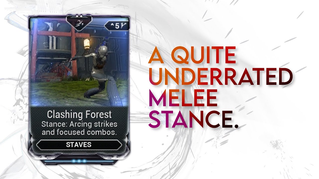 Underrated Gems: Clashing Forest (melee stance) | Warframe: Whispers In ...