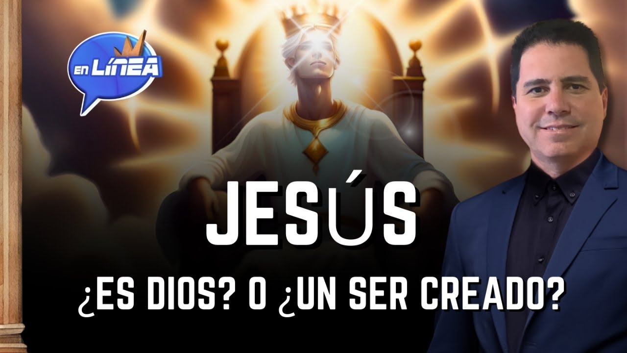 Jesús ¿es Dios? o ¿un ser Creado? | En Línea con Oliver Coronado - YouTube