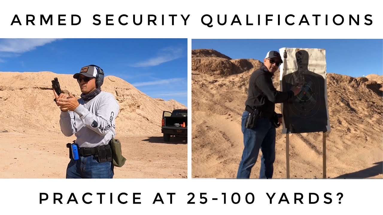 Armed Security Qualifications: Why YOU should Practice at 25 - 100 ...