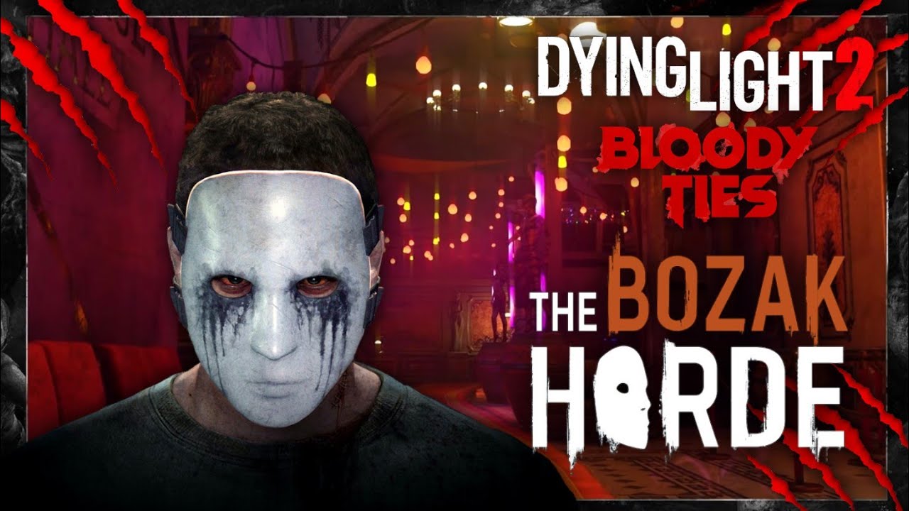 How To Get Bozak Horde Mask in Dying Light 2 Bloody Ties Update - YouTube