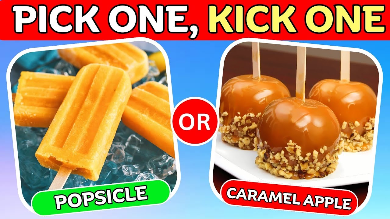 Pick One, Kick One - Desserts & Sweets Edition - YouTube