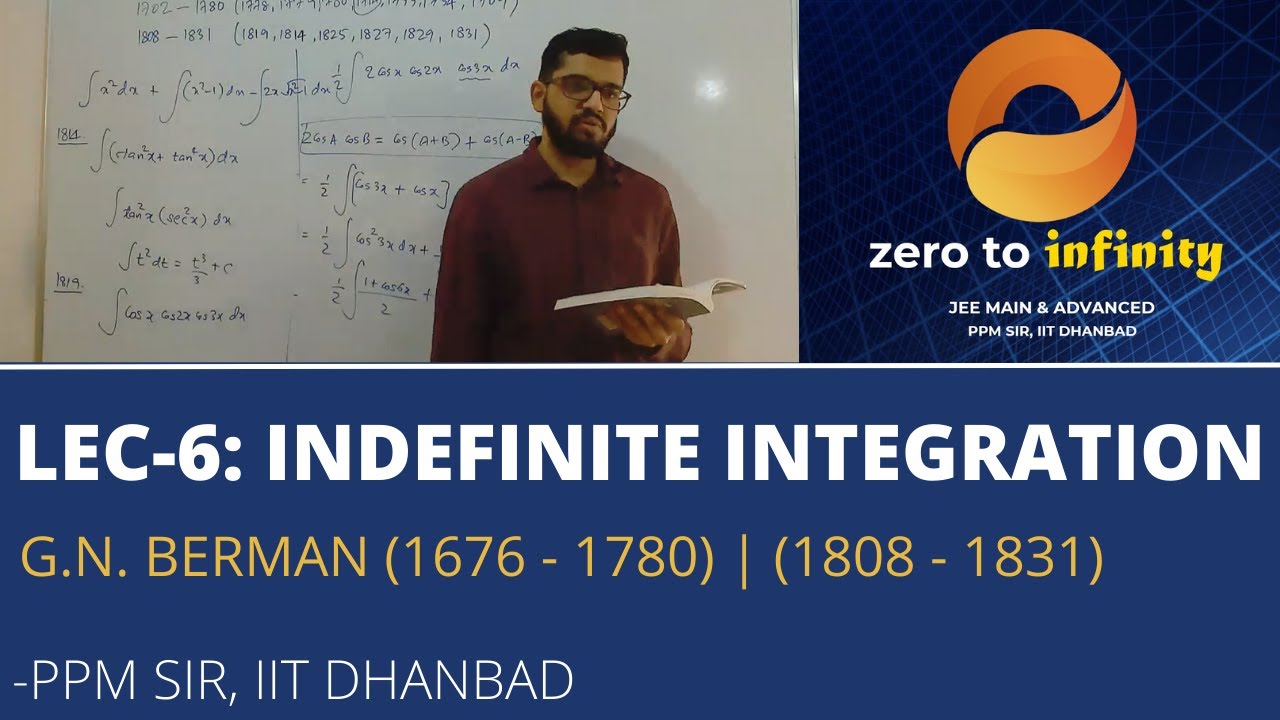 LEC-6: INDEFINITE INTEGRATION | G.N. BERMAN (1676 - 1780) | (1808 ...