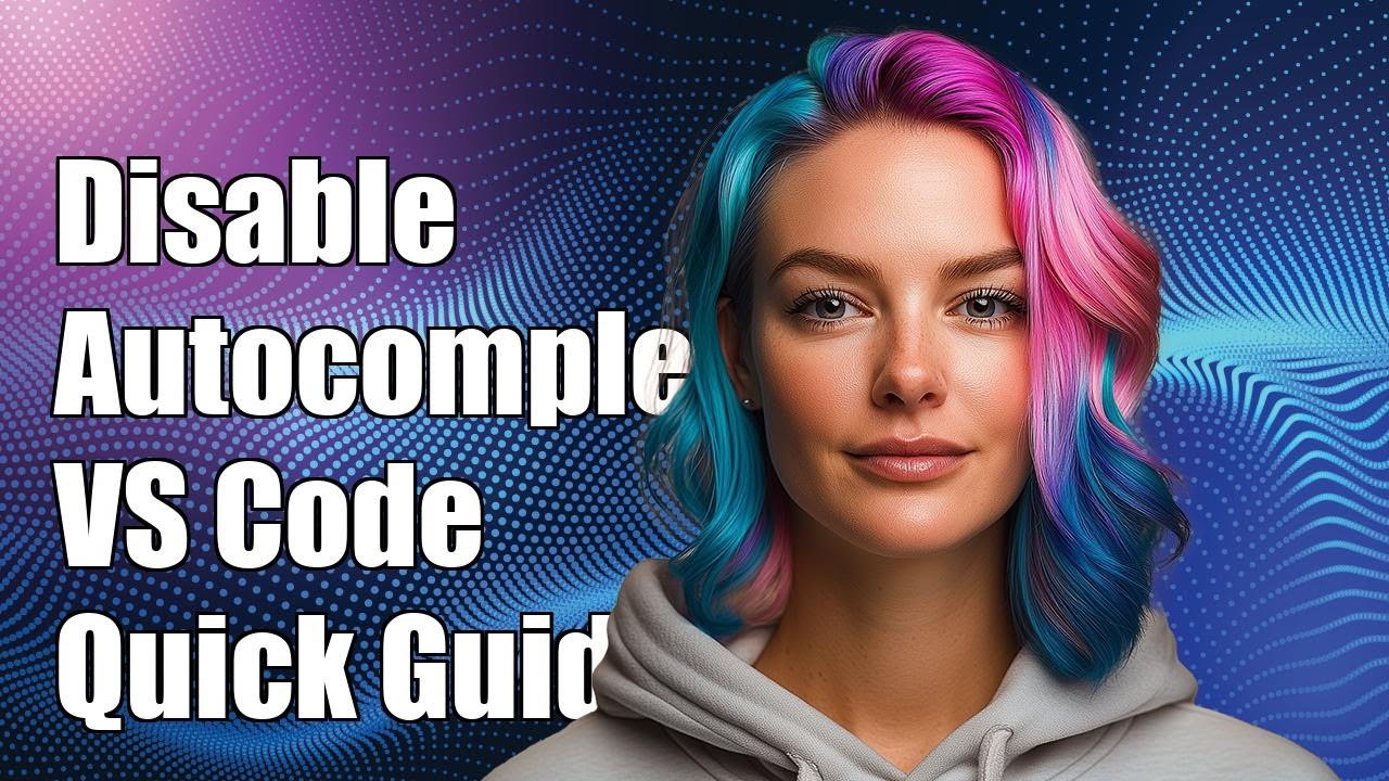 How to Disable Annoying Autocomplete in Visual Studio Code: A Quick ...