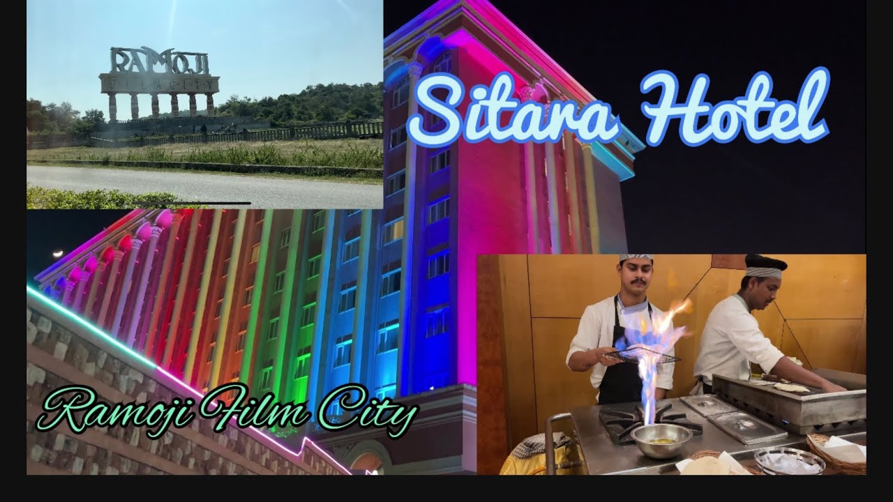 Sitara, Luxury Hotel || Dinner || Ramoji Film City - YouTube