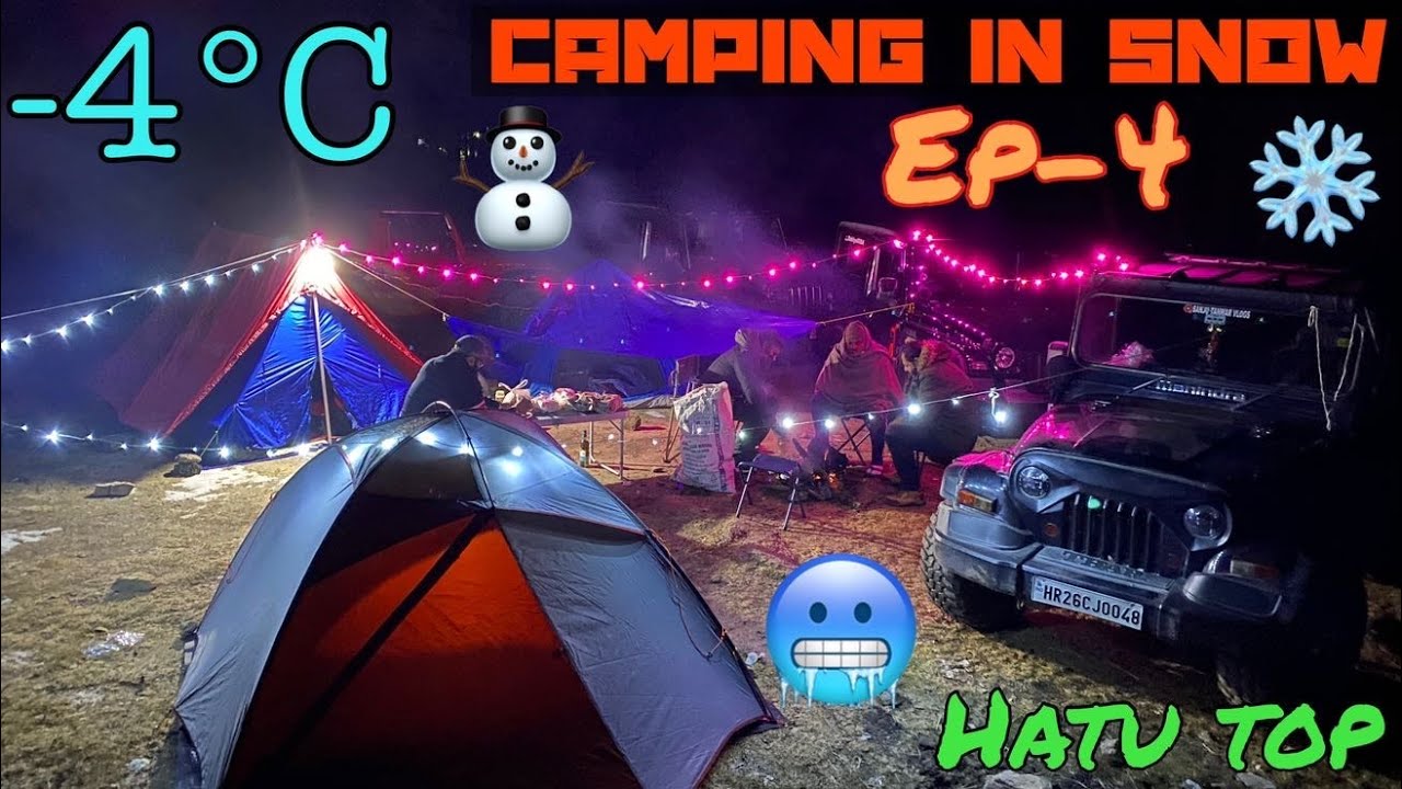 Camping In Snow | Top Of Hatu Peak | -4 Degree Temperature |White And ...