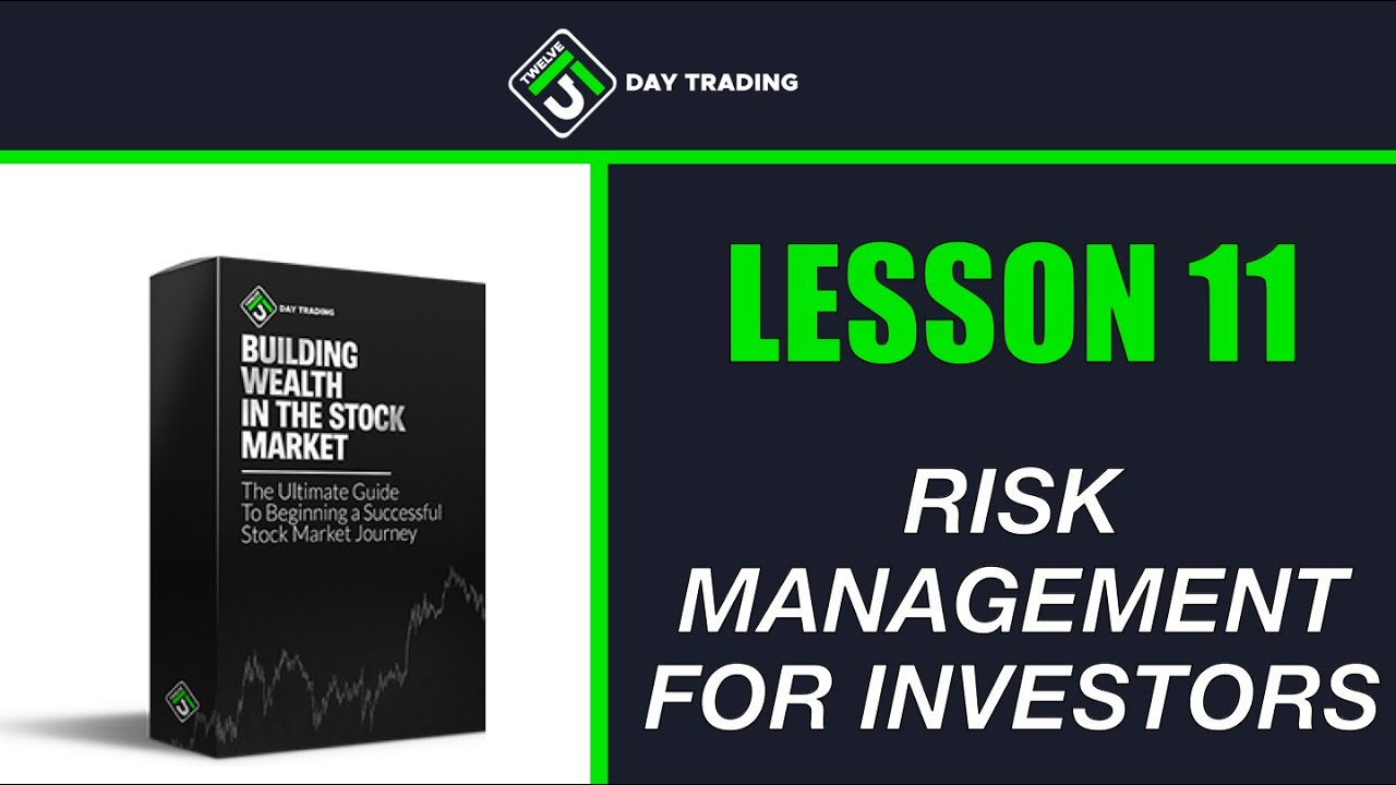 Risk Management For Investors (Lesson 11 of 15) Guide To Beginning A ...