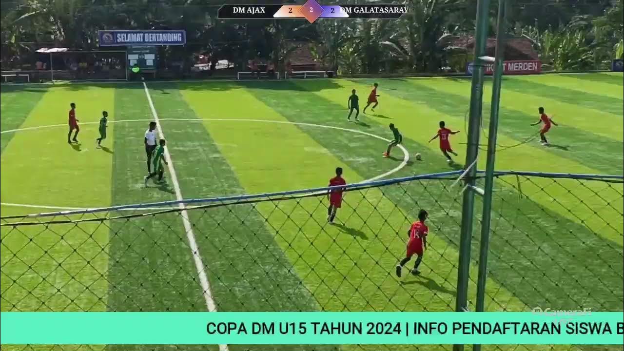 Diklat Merden TV' COPA DM U15 TAHUN 2024 DM AJAX AMSTERDAM VS DM GALATASARAY ' - YouTube