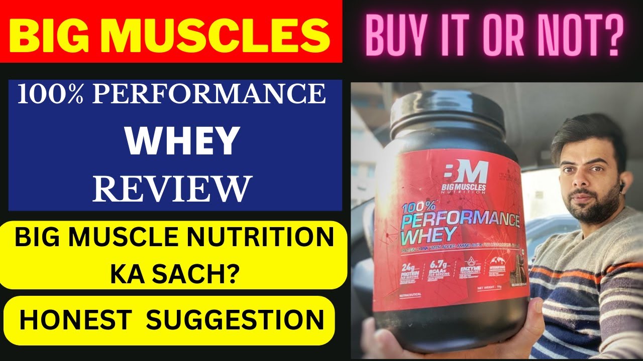 big-muscles-nutrition-review-100-performance-whey-protein-review