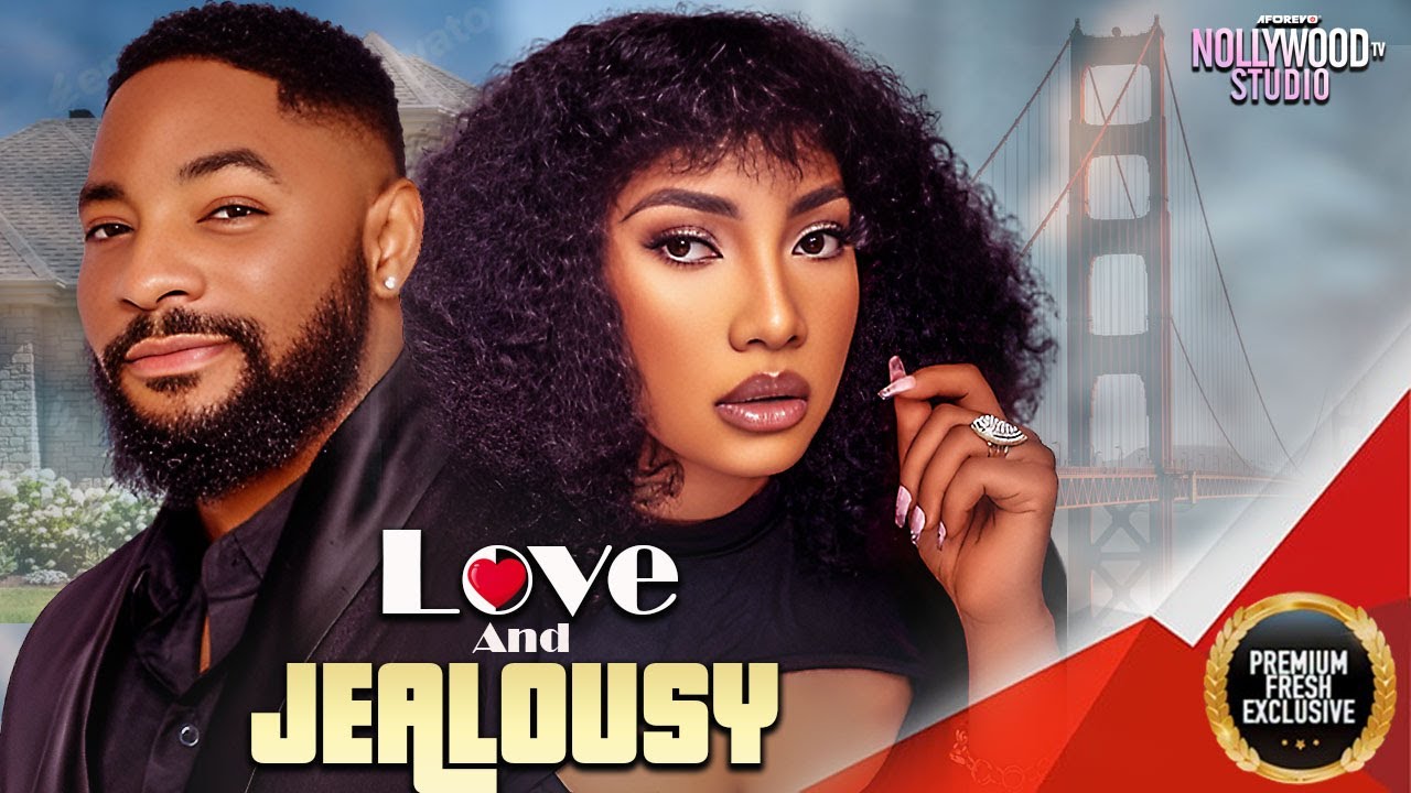 LOVE AND JEALOUSY (Stella Udeze, John Ekanem, Maurice Sam) - Brand New ...