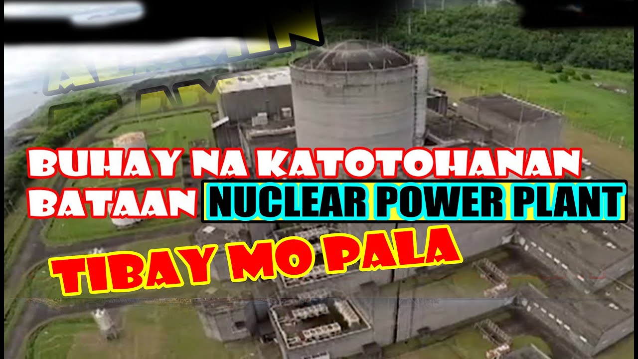 bnpp update - bataan nuclear power plant / post 199 /jessv ph - YouTube