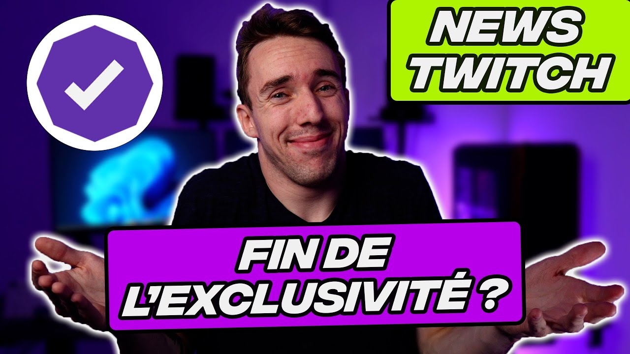 Twitch Annonce la FIN de l'Exclusivité pour les Streamers ? - YouTube