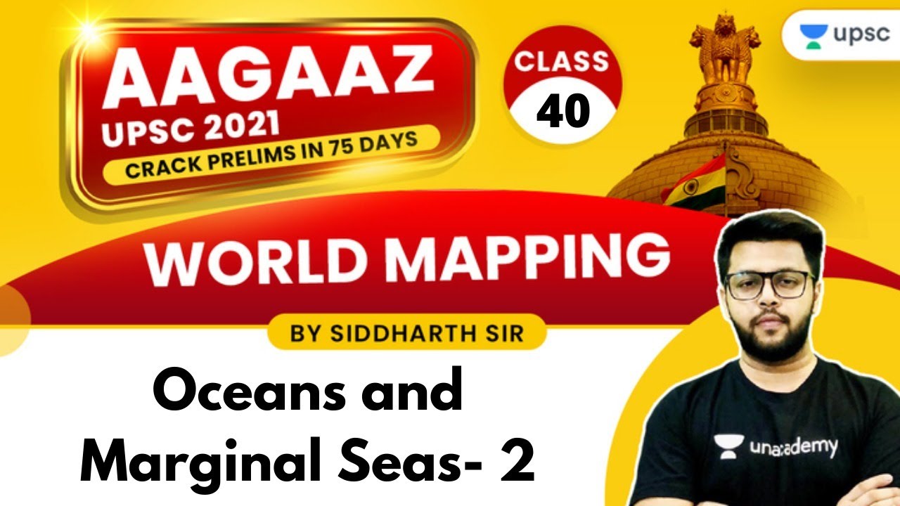 AAGAAZ UPSC CSE/IAS Prelims 2021 | World Mapping | Oceans and Marginal ...