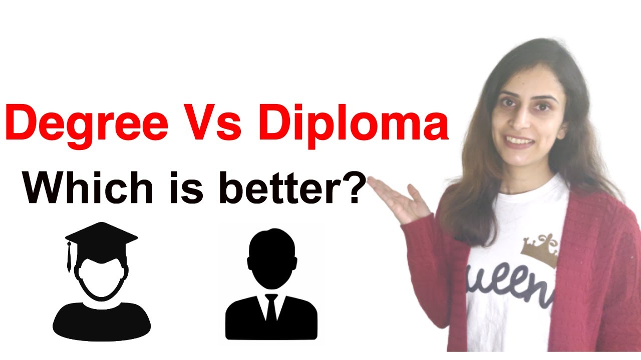 Which is better? Difference between Diploma and Degree Program | Degree ...