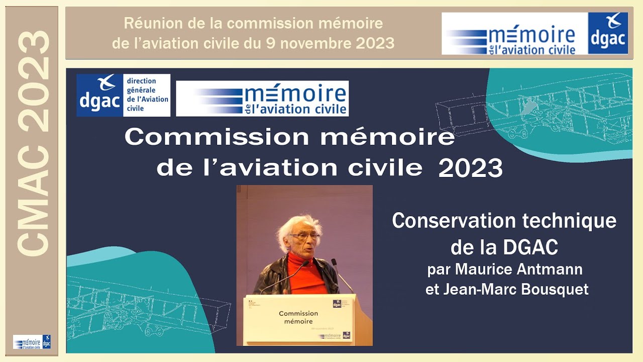 CMAC 2023 : e/ La conservation technique de la DGA par Maurice Antmann ...