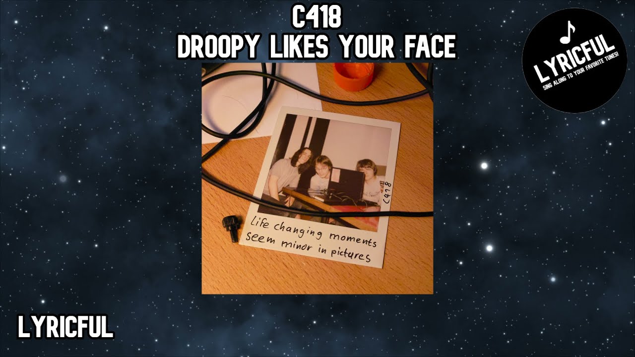 C418 - Droopy Likes Your Face (w/lyrics) | Lyricful - YouTube