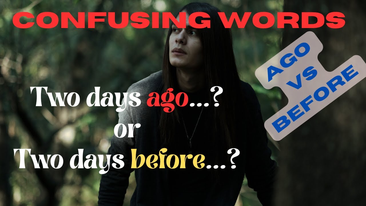 Usage of - Ago and Before // Basic English // Confused Words // Spoken ...
