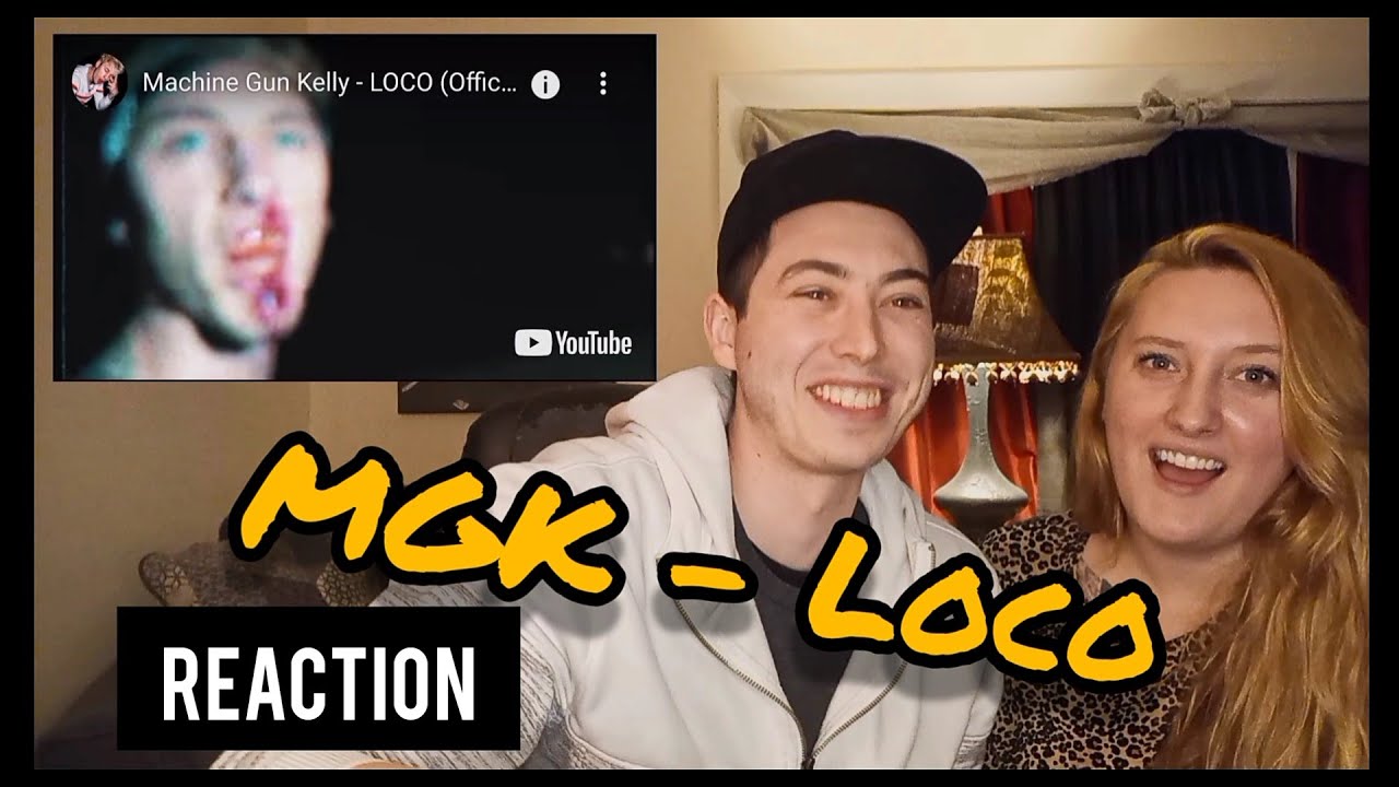 Machine Gun Kelly - Loco (Reaction) - YouTube