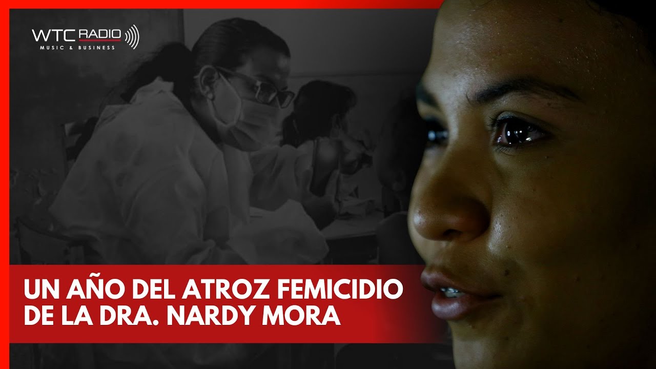 Un año del atroz femicidio de la Dra. Nardy Mora | ¿Qué sucedió? - YouTube