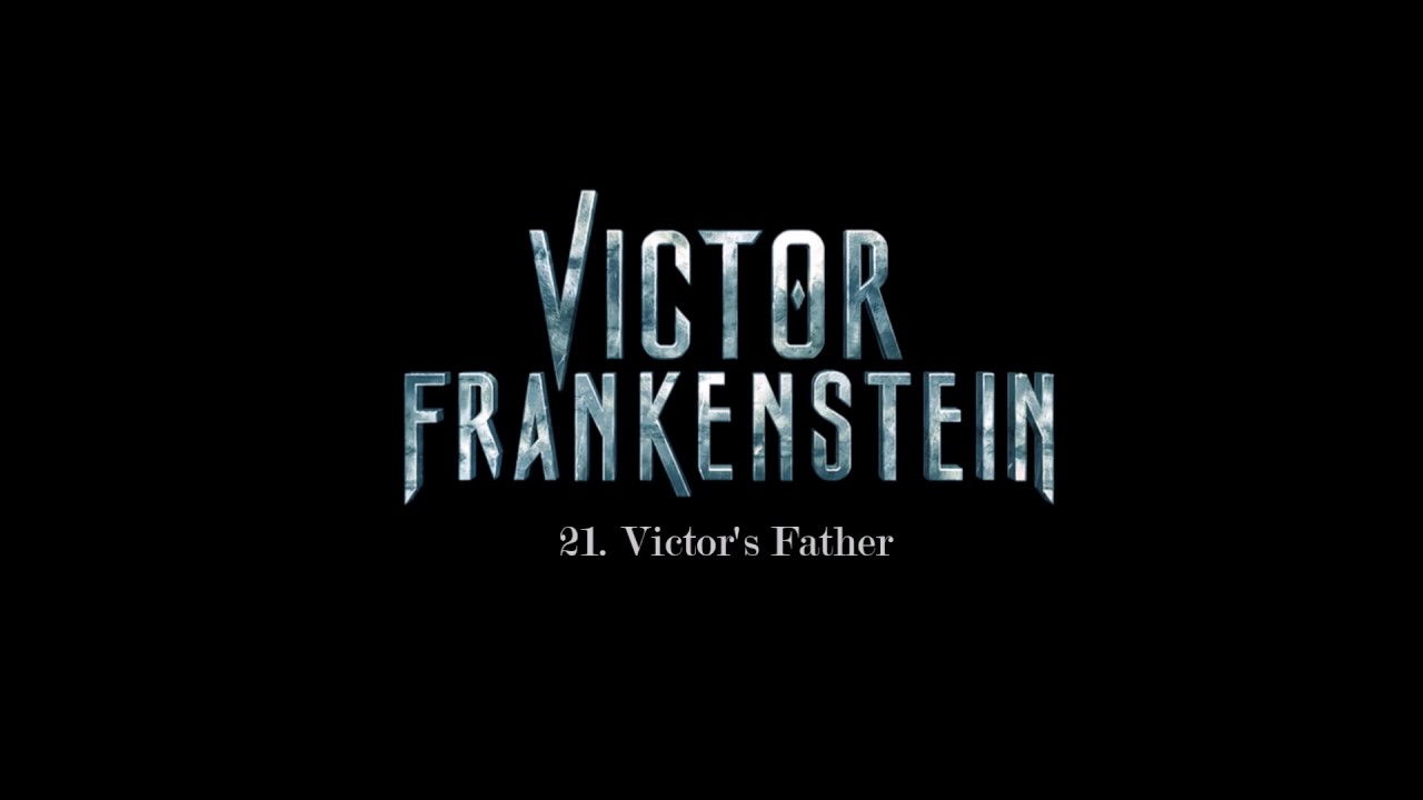 Victor Frankenstein OST 21. Victor's Father - YouTube