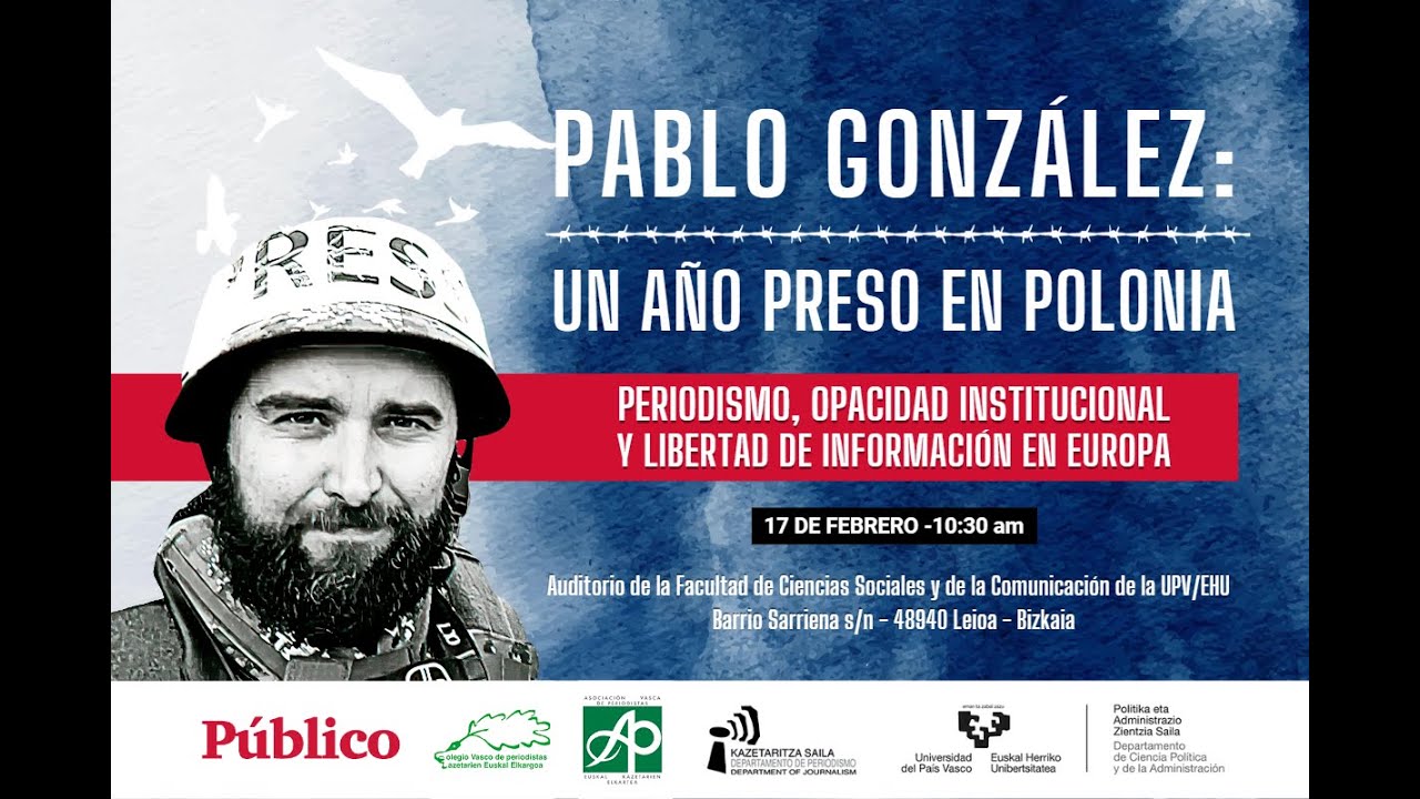 Pablo González: urtebete preso Polonian / Pablo González: un año preso ...