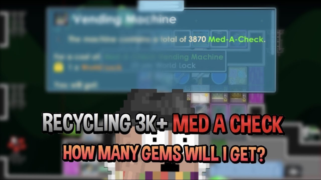 RECYCLING 3K+ MED A CHECK 😱 | Growtopia - YouTube