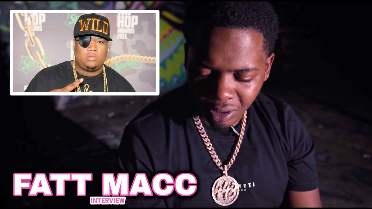Fatt Macc On What Doe B Should've Did Different The Night He Was ...