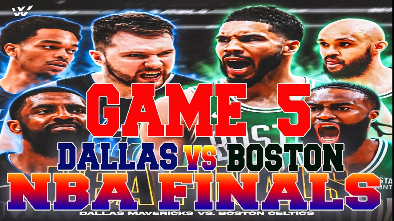 DALLAS MAVERICKS VS BOSTON CELTICS - GAME 5 FINALS - NBA SEASON 2024 ...