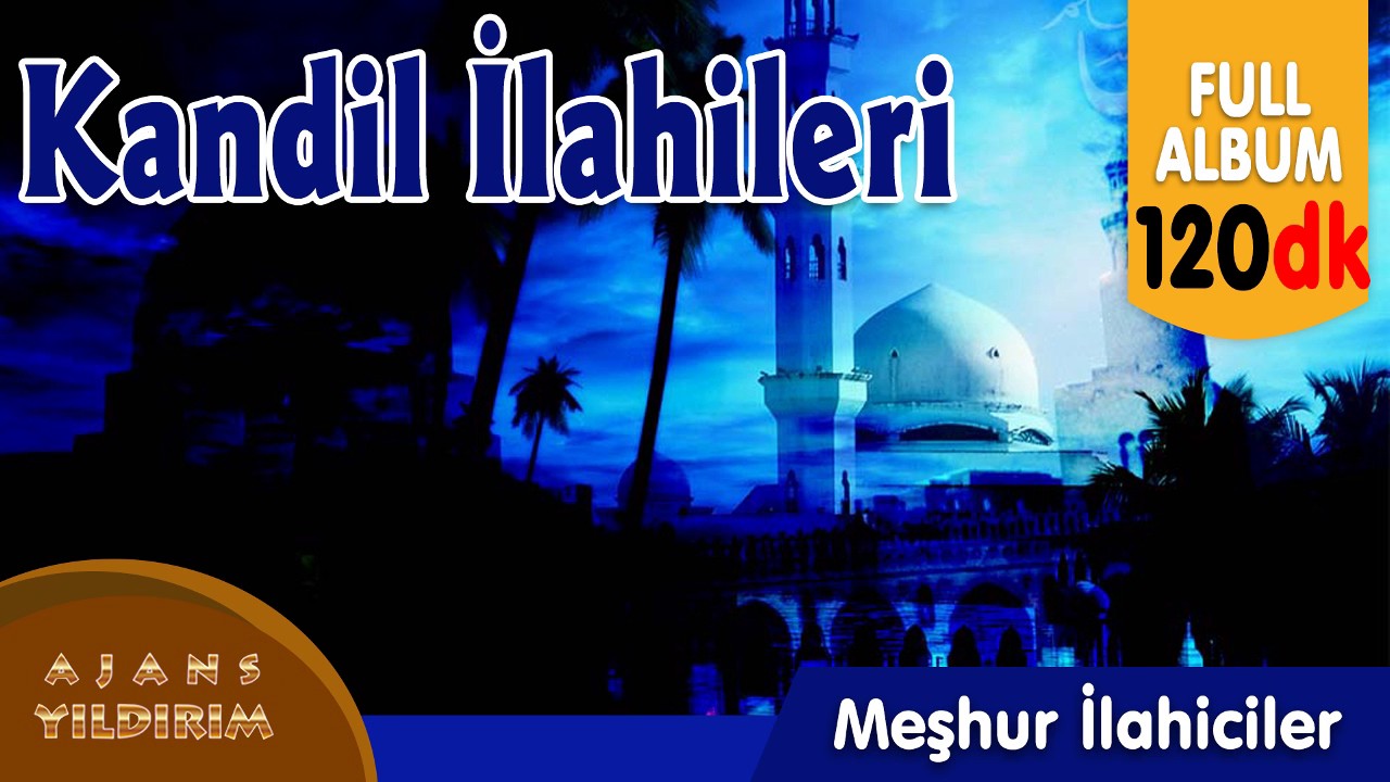 Kandil İlahileri Full Albüm 120 dk - YouTube