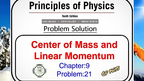 CHAPTER - 9 - CENTER OF MASS AND LINEAR MOMENTUM - YouTube