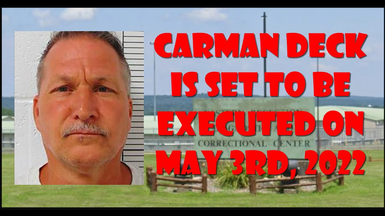 Scheduled Execution (05/03/22): CARMAN DECK - Missouri Death Row ...