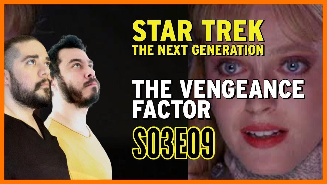 TNG S03B09 - The Vengeance Factor - Star Trek Yolculuğu #44 w/Can ...